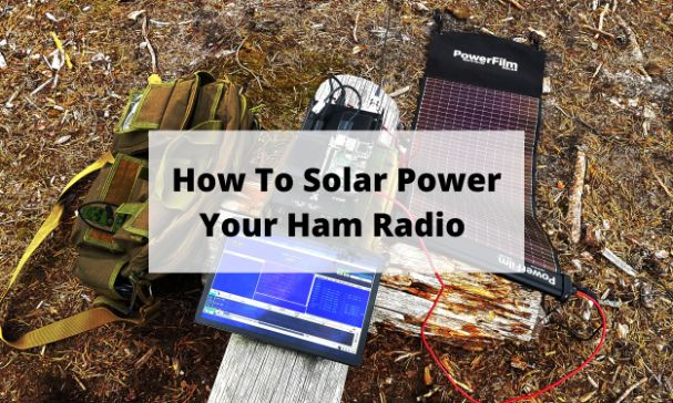 How To Solar Power Your Ham Radio